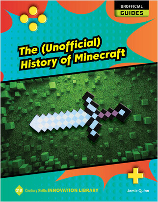 (Unofficial) History of Minecraft, The - Garrett Book Company