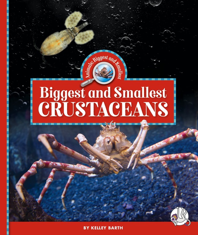 Biggest and Smallest Crustaceans - Garrett Book Company