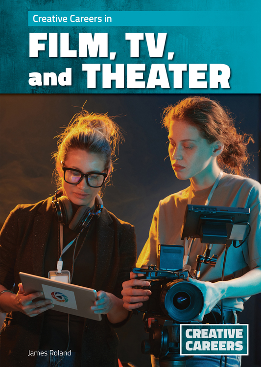 Creative Careers in Film, TV, and Theater - Garrett Book Company
