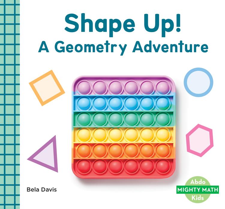 Shape Up!: A Geometry Adventure - Garrett Book Company