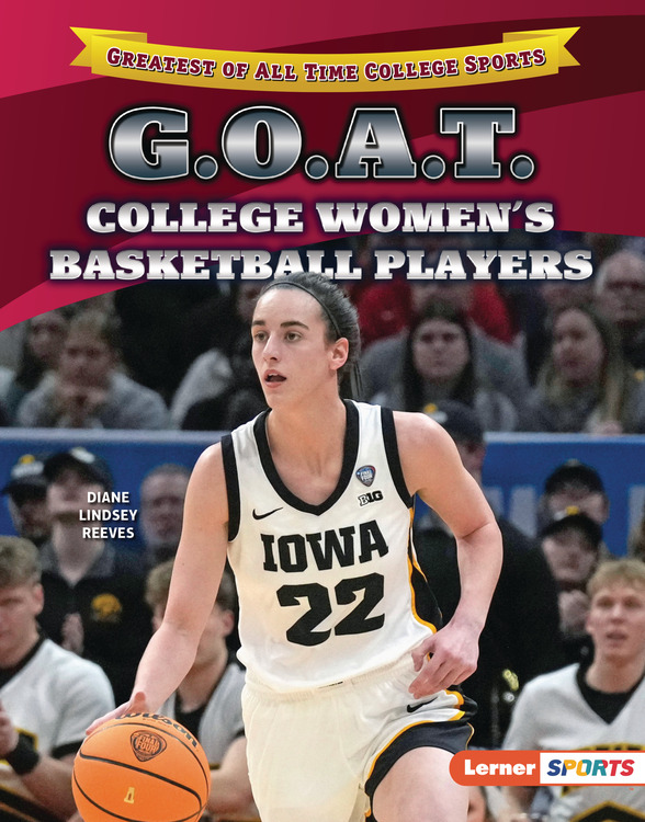 G.O.A.T. College Women's Basketball Players - Garrett Book Company