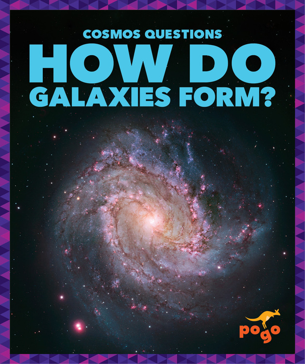 How Do Galaxies Form? - Garrett Book Company