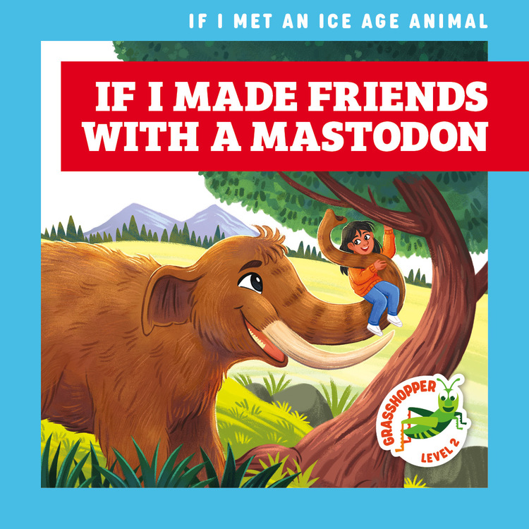 If I Made Friends with a Mastodon - Garrett Book Company